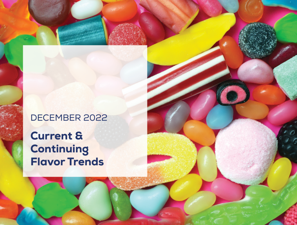 Current & Continuing Flavor Trends, With A Nostalgic Spin… - Custom Flavors